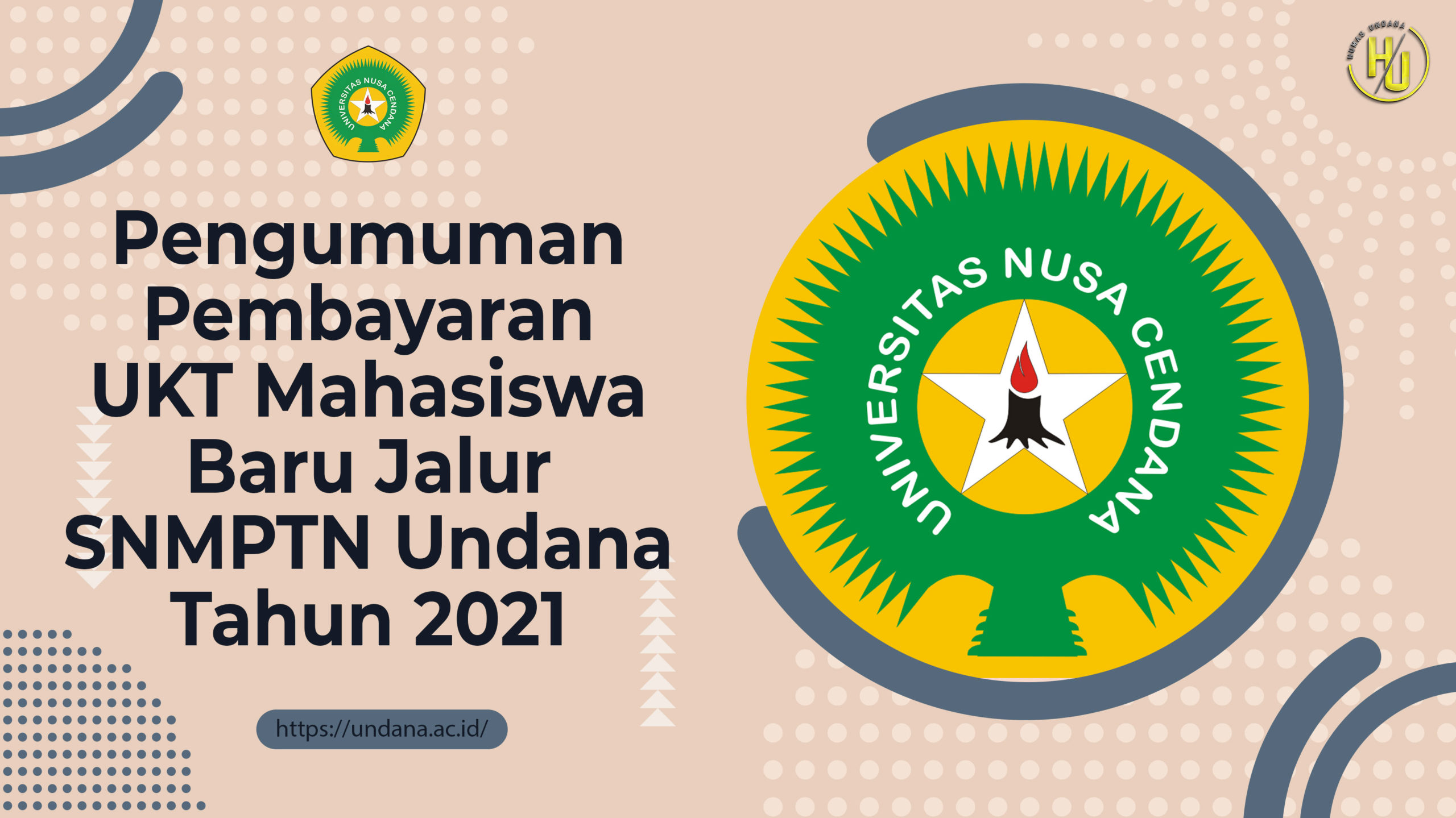 Pengumuman Pembayaran UKT Maba Jalur SNMPTN Undana 2021 – UNDANA KUPANG